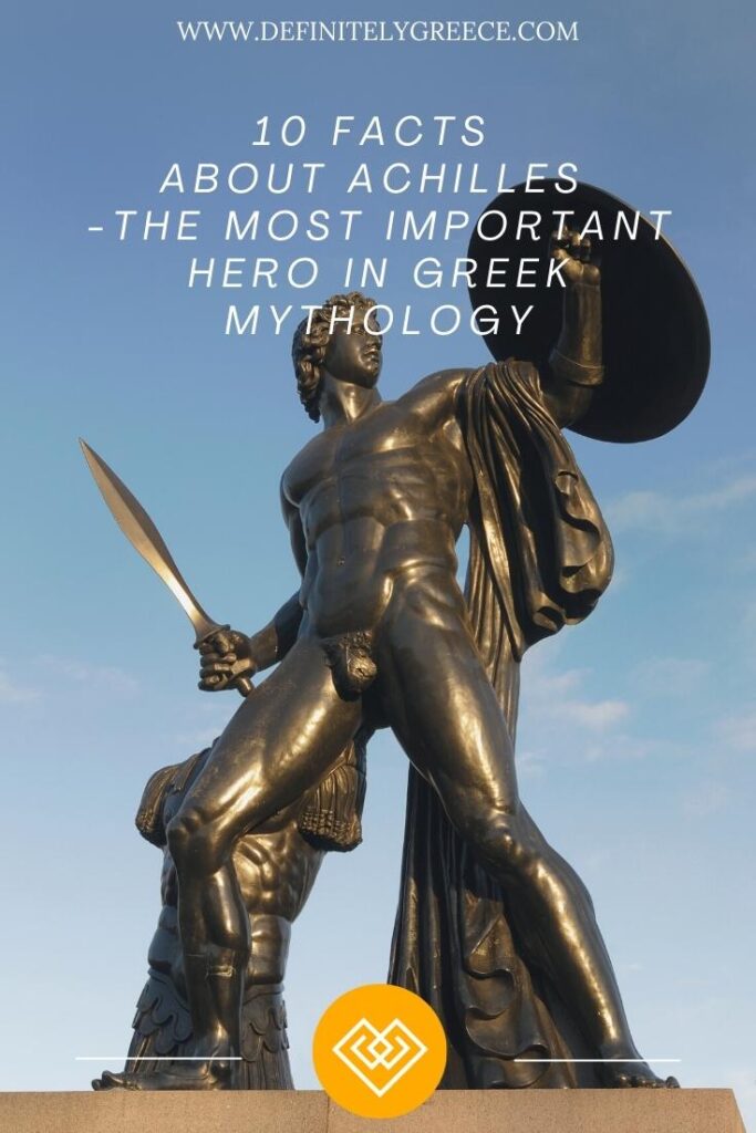 10 Facts About Achilles - The Most Important Hero In Greek Mythology ...